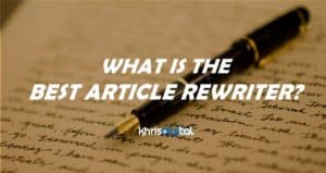 11 Best Article Rewriter & Spinner Tools (Free & Paid)